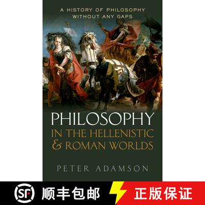 【3-4周达】Philosophy in the Hellenistic and Roman Worlds: A History of philosophy without any gaps, ... [9780198728023]