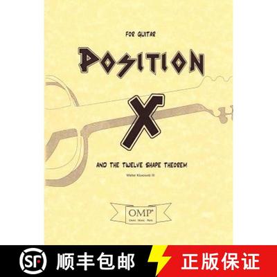 【3-4周达】Position X and The Twelve Shape Theorem: for Guitar [9780692495704]