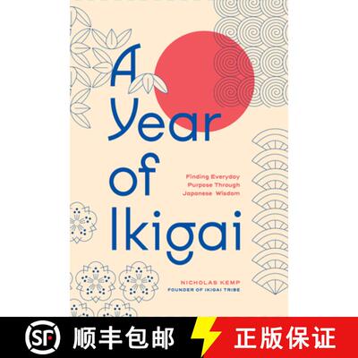 【3-4周达】精装 A Year of Ikigai: Daily Inspiration for Creating a Fulfilling Life the Japanese Way [9781577155485]