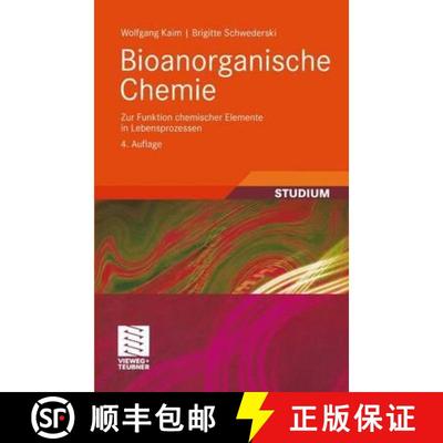 【3-4周达】Bioanorganische Chemie: Zur Funktion chemischer Elemente in Lebensprozessen (4., durchges.... [9783519335054]