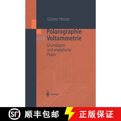 【3-4周达】精装 Polarographie und Voltammetrie : Grundlagen und analytische Praxis [9783540413943]