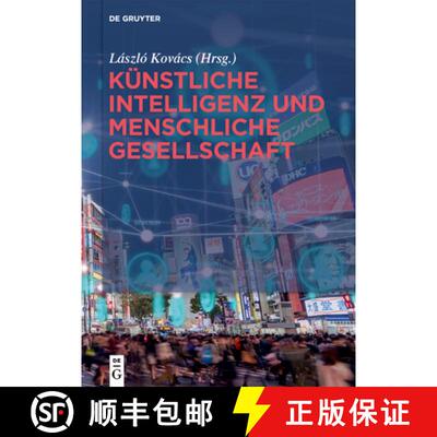 【3-4周达】精装 Künstliche Intelligenz und menschliche Gesellschaft [9783111034492]