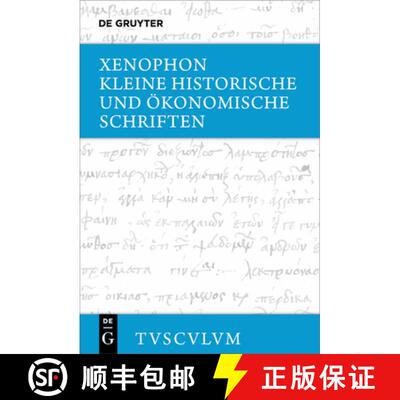 【3-4周达】Kleine Historische Und Ökonomische Schriften: Griechisch - Deutsch [9783110469950]
