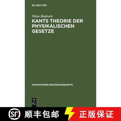 【3-4周达】精装 Kants Theorie der physikalischen Gesetze [9783110108088]