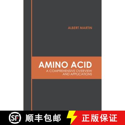 【3-4周达】精装 Amino Acid: A Comprehensive Overview and Applications [9781639870424]