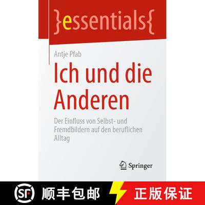 【3-4周达】Ich und die Anderen : Der Einfluss von Selbst- und Fremdbildern auf den beruflichen Alltag... [9783658312053]