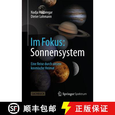 【3-4周达】Im Fokus: Sonnensystem: Eine Reise durch unsere kosmische Heimat [9783642418945]