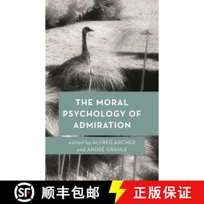 【3-4周达】精装 The Moral Psychology of Admiration [9781786607683]