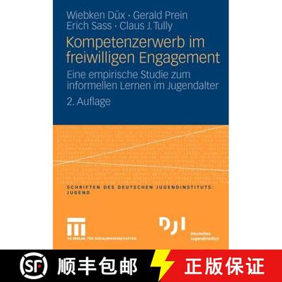 【3-4周达】Kompetenzerwerb im freiwilligen Engagement : Eine empirische Studie zum informellen Lernen... [9783531163796]