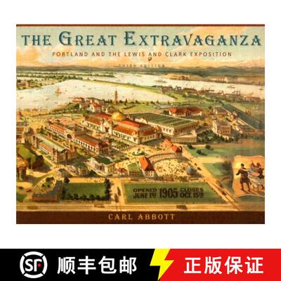 【3-4周达】The Great Extravaganza: Portland and the Lewis and Clark Exposition [9780875952857]