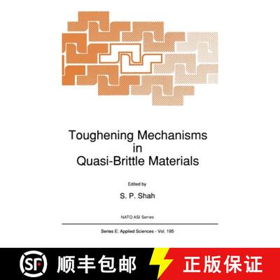 【3-4周达】Toughening Mechanisms in Quasi-brittle Materials: Workshop Proceedings [9780792311980]