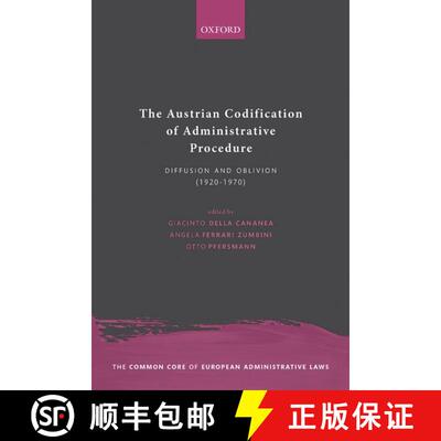 【3-4周达】精装 The Austrian Codification of Administrative Procedure: Diffusion and Oblivion (1920-1... [9780198867623]