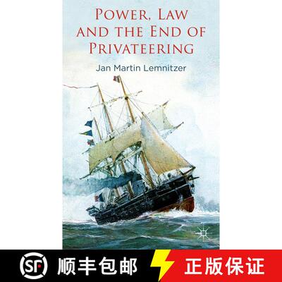 【3-4周达】精装 Power, Law and the End of Privateering [9780230301856]