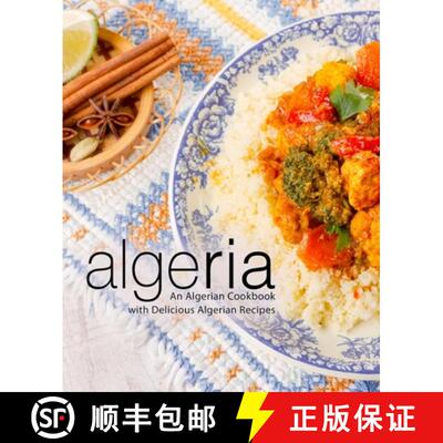 【3-4周达】Algeria: An Algerian Cookbook with Delicious Algerian Recipes [9781725786868]