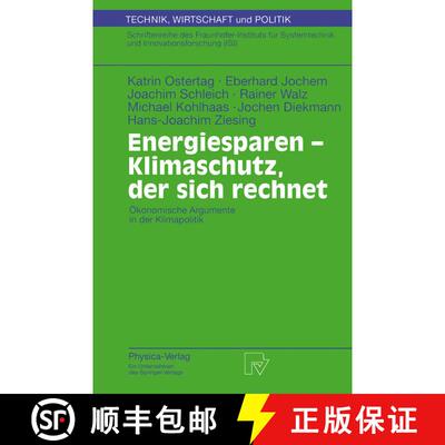 【3-4周达】Energiesparen - Klimaschutz, der sich rechnet : Ökonomische Argumente in der Klimapolitik [9783790812947]