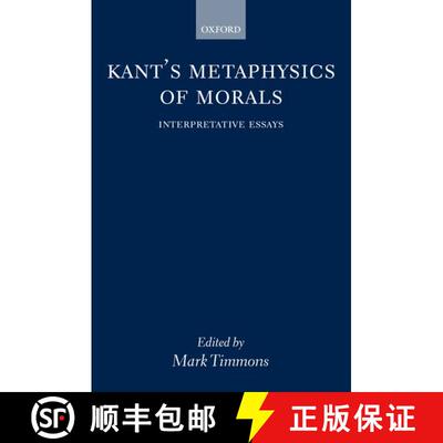 【3-4周达】Kant's Metaphysics of Morals ' Interpretative Essays ' [9780198250098]