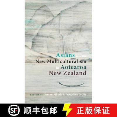 【3-4周达】Asians and the New Multiculturalism in Aotearoa New Zealand [9781877578236]