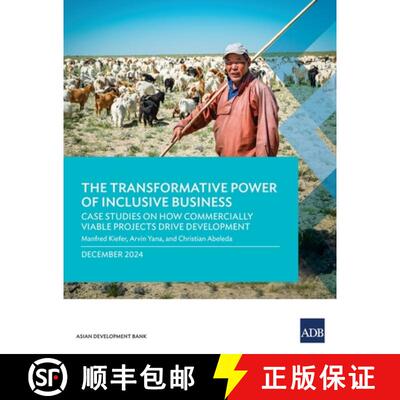 【3-4周达】The Transformative Power of Inclusive Business: Case Studies on How Commercially Viable Pr... [9789292770778]