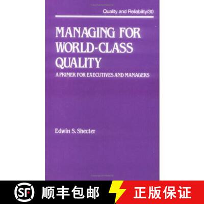 预订 精装 Managing for World-Class Quality: A Primer for Executives and Managers [9780824777128]