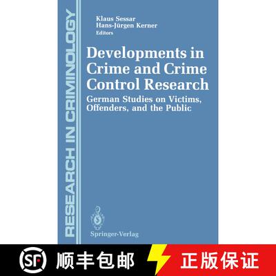 【3-4周达】Developments in Crime and Crime Control Research : German Studies on Victims, Offenders, a... [9781461277491]