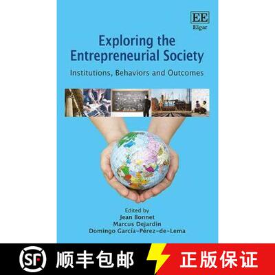【3-4周达】精装 Exploring the Entrepreneurial Society: Institutions, Behaviors and Outcomes: Institut... [9781783472659]