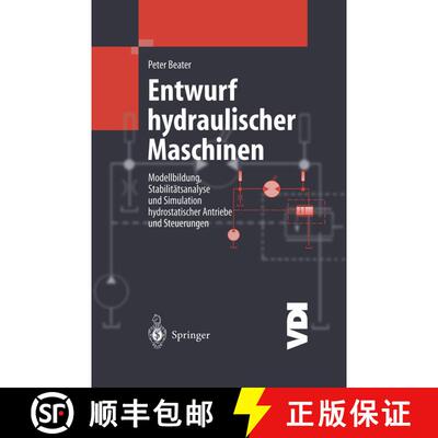 【3-4周达】Entwurf hydraulischer Maschinen : Modellbildung, Stabilitätsanalyse und Simulation hydros... [9783642635748]