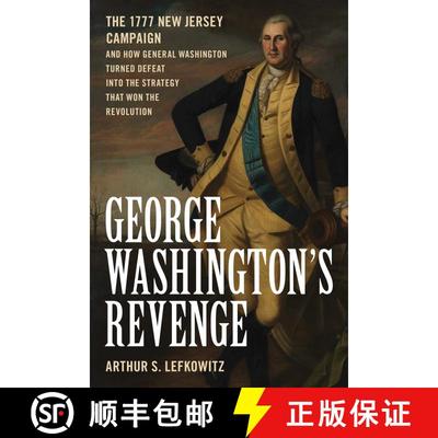 【3-4周达】George Washington's Revenge : The 1777 New Jersey Campaign and How General Washington Turn... [9780811770415]