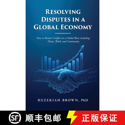 【3-4周达】Resolving Disputes in a Global Economy: How to Resolve Conflict on a Global Basis includin... [9798894790664]