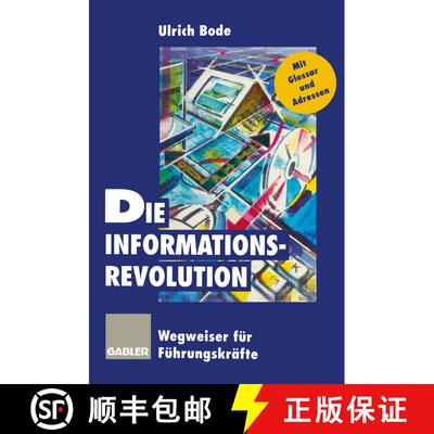 【3-4周达】Die Informationsrevolution: Wegweiser für Führungskräfte [9783322827524]