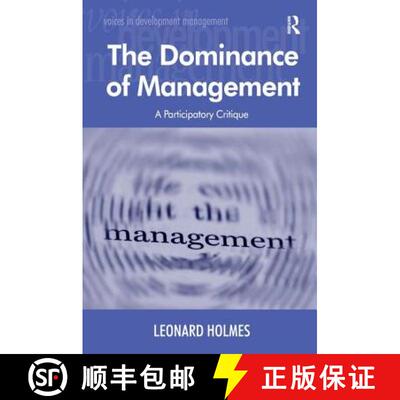 【3-4周达】精装 The Dominance of Management: A Participatory Critique [9780754611844]