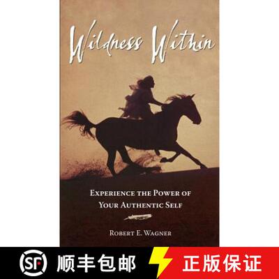 【3-4周达】Wildness Within: Experience the Power of Your Authentic Self [9780986311437]