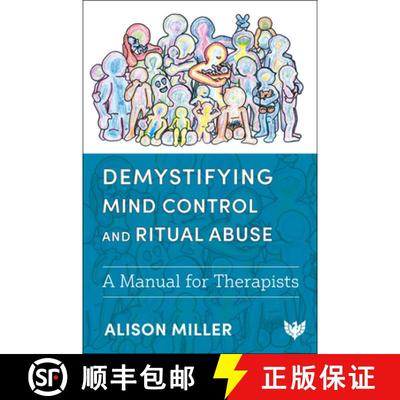 【3-4周达】Demystifying Mind Control and Ritual Abuse : A Manual for Therapists [9781800132658]