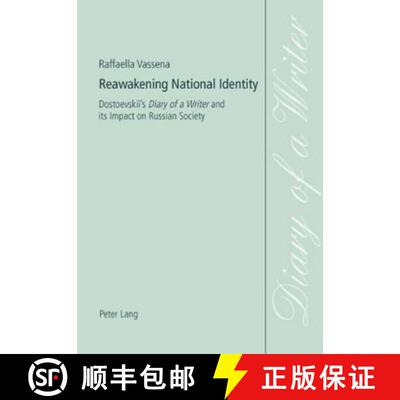 预订 Reawakening National Identity: Dostoevskii's diary of a Writer and Its Impact on Russian Society [9783039112067]