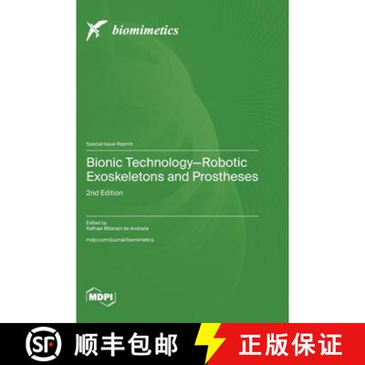【3-4周达】Bionic Technology-Robotic Exoskeletons and Prostheses: 2nd Edition [9783725832828]