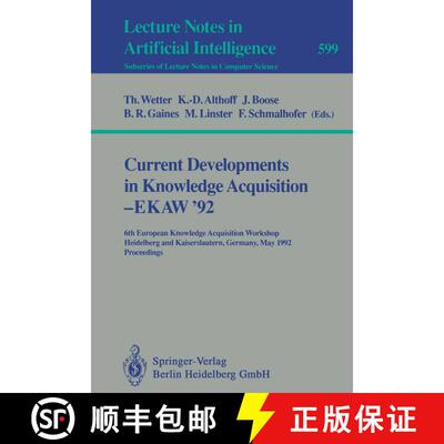 【3-4周达】Current Developments in Knowledge Acquisition - EKAW'92: 6th European Knowledge Acquisitio... [9783540555469]