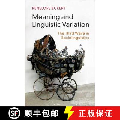 【3-4周达】精装 Meaning and Linguistic Variation: The Third Wave in Sociolinguistics [9781107122970]