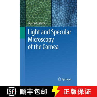 【3-4周达】精装 Light and Specular Microscopy of the Cornea [9783319488431]