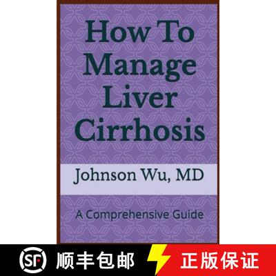 【3-4周达】How To Manage Liver Cirrhosis [9781998740130]