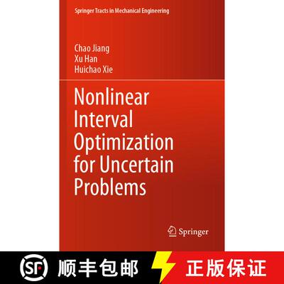 【3-4周达】Nonlinear Interval Optimization for Uncertain Problems [9789811585487]