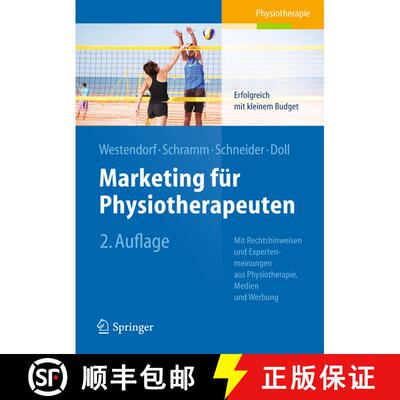【3-4周达】Marketing für Physiotherapeuten: Erfolgreich mit kleinem Budget. Mit Rechtshinweisen und ... [9783642351525]