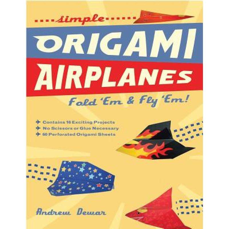 Simple Origami Airplanes: Fold'em and Fly'em![9780804838870]_虎窝淘