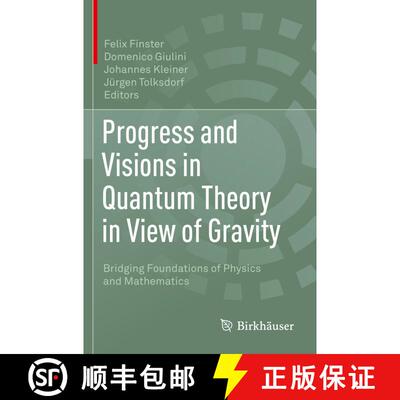 【3-4周达】Progress and Visions in Quantum Theory in View of Gravity : Bridging Foundations of Physic... [9783030389437]
