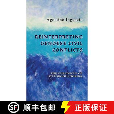 【3-4周达】精装 Reinterpreting Genoese Civil Conflicts: The Chronicle of Ottobonus Scriba [9781610273053]