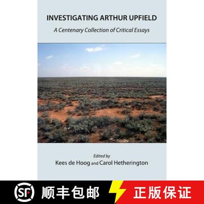 预订 Investigating Arthur Upfield: A Centenary Collection of Critical Essays [9781443834520]