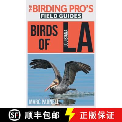 预订 Birds of Louisiana (The Birding Pro's Field Guides) [9781954228283]