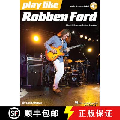 【3-4周达】Play like Robben Ford: The Ultimate Guitar Lesson Book [9781480371057]