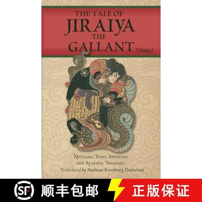 【3-4周达】The Tale of Jiraiya the Gallant: Volume I [9781965492055]