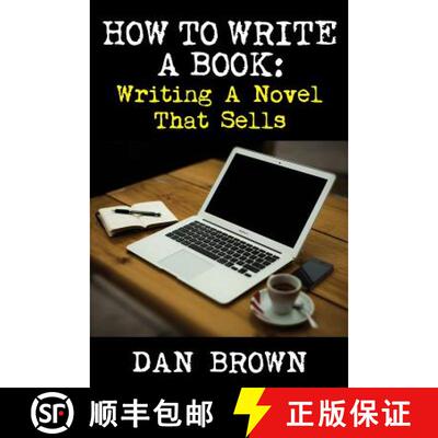 【3-4周达】How To Write A Book: Writing A Novel That Sells [9781936828449]