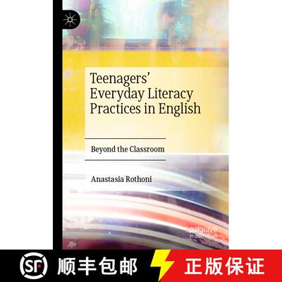 【3-4周达】Teenagers' Everyday Literacy Practices in English : Beyond the Classroom [9783030335946]