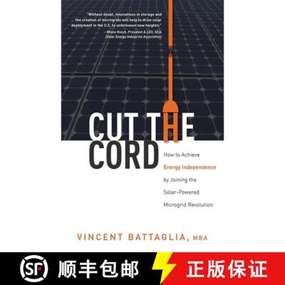 【3-4周达】Cut The Cord: How to Achieve Energy Independence by Joining the Solar-Powered Microgrid Re... [9781599325736]